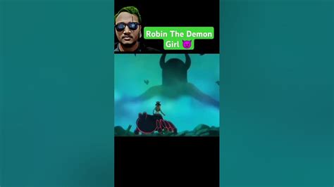 Robin The Demon Girl Shorts Anime Viral Youtube