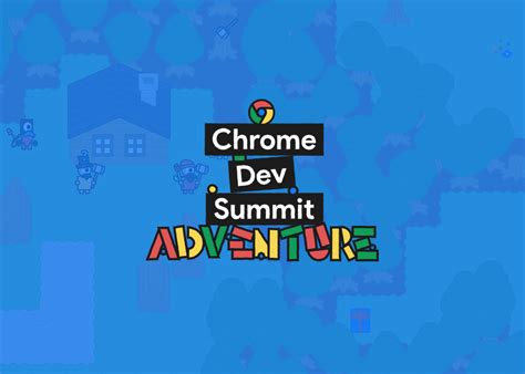 Chrome Dev Summit Adventure Aards Honorable Mention