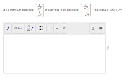 A Is A Matrix With Eigenvector 2121 Of Eigenvalue