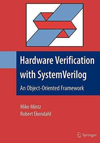 Hardware Verification With Systemverilog An Object Oriented Framework