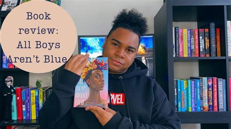 Book Review All Boys Arent Blue Youtube