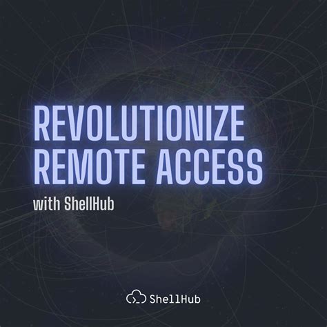 Shellhub On Linkedin Remoteaccess Security Innovation Shellhubarchitecture