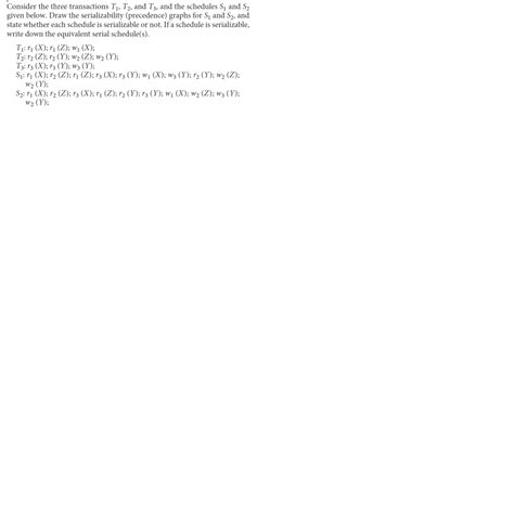 solved consider the three transactions t1 t2 and t3 and