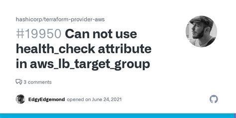 Can Not Use Healthcheck Attribute In Awslbtargetgroup · Issue 19950 · Hashicorpterraform