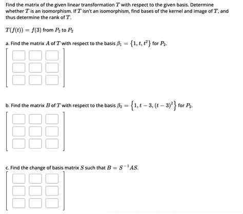 Solved Find The Matrix Of The Given Linear Transformation T