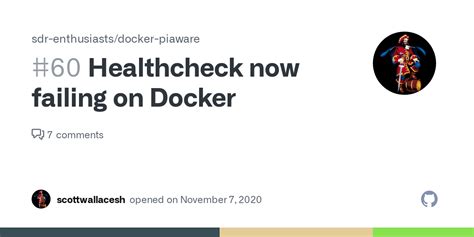 Healthcheck Now Failing On Docker · Issue 60 · Sdr Enthusiastsdocker Piaware · Github