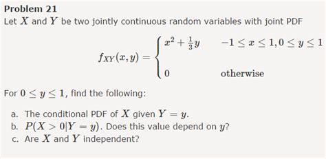 Solved Let X And Y Be Two Jointly Continuous Random Chegg