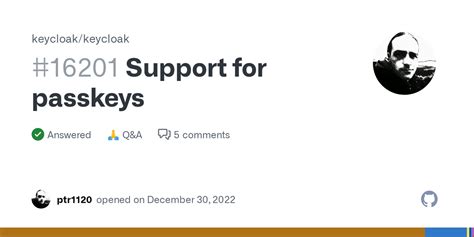 Support For Passkeys · Keycloak Keycloak · Discussion 16201 · Github