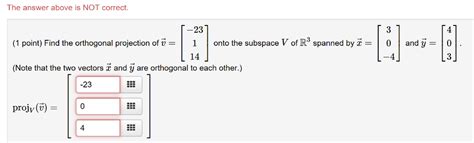 Solved The Answer Above Is Not Correct 23 4 1 Point Find