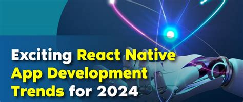 React Native In 2024 Whats New And Trending By Devnex Pro Medium