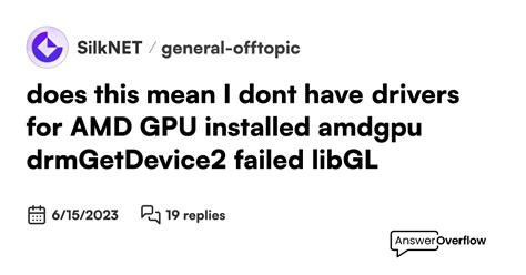 does this mean i don t have drivers for amd gpu installed ``` amdgpu