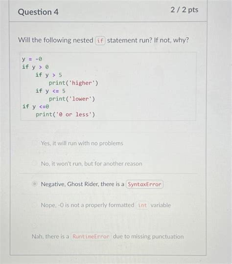 Solved Question 4 Will The Following Nested If Statement