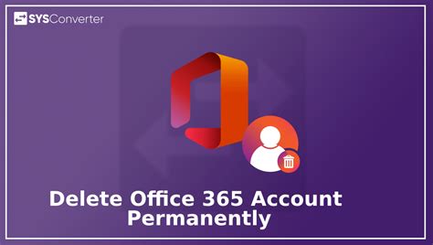 How To Delete Office 365 Account Permanently