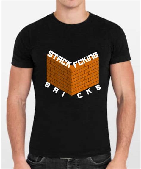 Entry 369 By Hmdamdadulh393 For T Shirt Design Keep Stacking Bricks