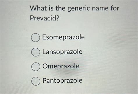 What Is The Generic Name For Prevacid Studyx