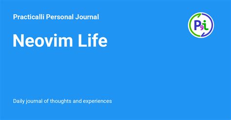 Neovim Life Practicalli Personal Journal