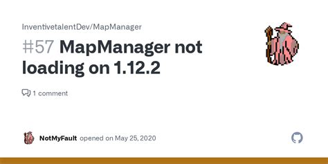 mapmanager not loading on 1 12 2 · issue 57 · inventivetalentdev