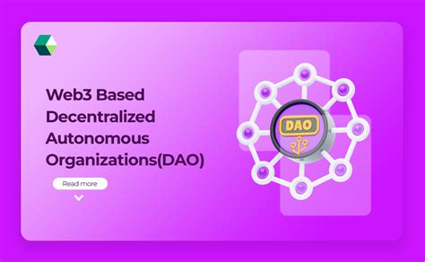 Top Decentralized Autonomous Organizations And Web3 Consulting