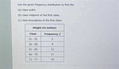 solved use the given frequency distribution to find the a