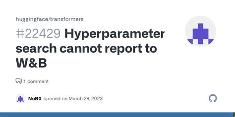 Hyperparameter Search Cannot Report To Wandb · Issue 22429 · Huggingface