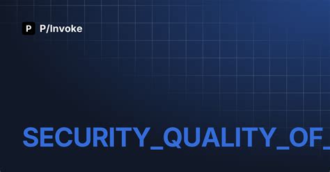 Securityqualityofservice Pinvoke