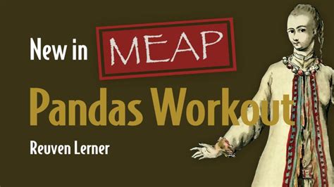 Pandas Workout Reuven Lerner
