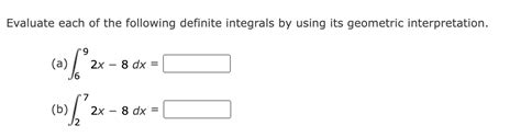 Solved Evaluate Each Of The Following Definite Integrals By