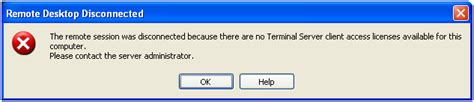 The Remote Session Was Disconnected Because There Are No Terminal Server Client Access Licenses