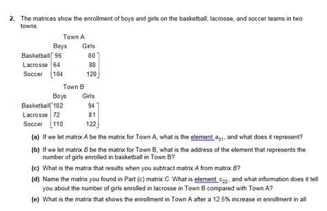 Solved A If We Let Matrix A Be The Matrix For Town A What Is The Course Hero