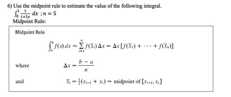solved use the midpoint rule to estimate the value of the following integral âˆ 1 2x dx n