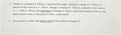 Solved Charge A A Charge Of 200mu C Is Placed At The