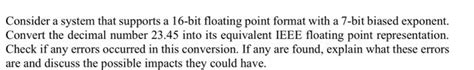 Solved Consider A System That Supports A 16 Bit Floating
