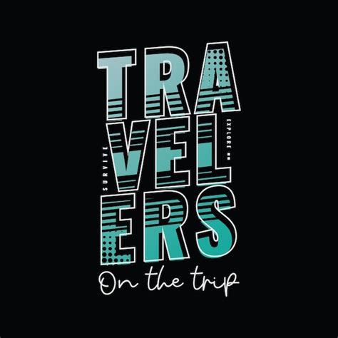 프린트 티셔츠 디자인을 위한 여행자 타이포그래피 슬로건 프리미엄 벡터