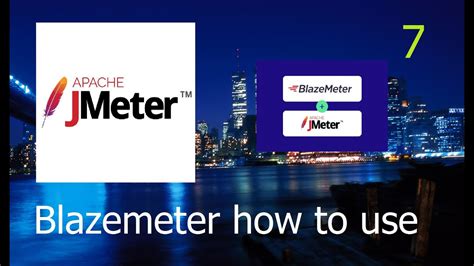 7 Blazemeter How To Use With Jmeter Youtube
