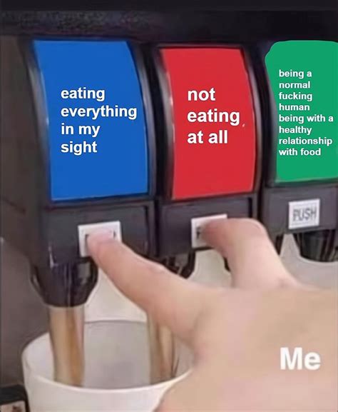 My Eating Pattern Is As Screwed Up As My Sleeping Pattern Redanonymemes