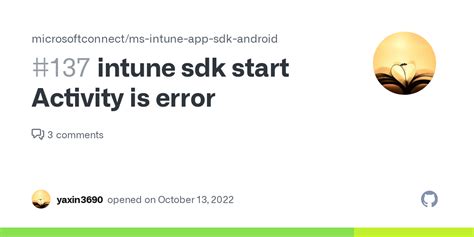 Intune Sdk Start Activity Is Error · Issue 137 · Microsoftconnectms Intune App Sdk Android