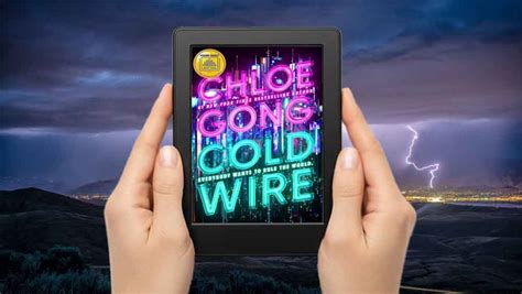 Coldwire Summary And Book Review Chloe Gongs Dystopian Thriller