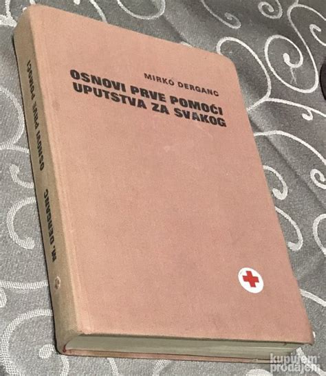 Osnovi Prve Pomoći Mirko Derganc Kupujemprodajem