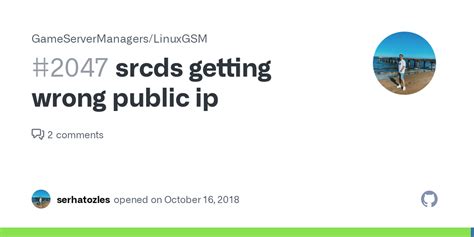 Srcds Getting Wrong Public Ip Issue 2047 GameServerManagers