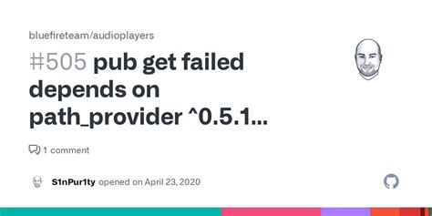 Pub Get Failed Depends On Pathprovider 051 Which Doesnt Match Any