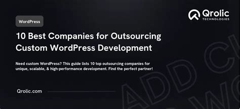 10 Best Companies For Outsourcing Custom WordPress Development Qrolic