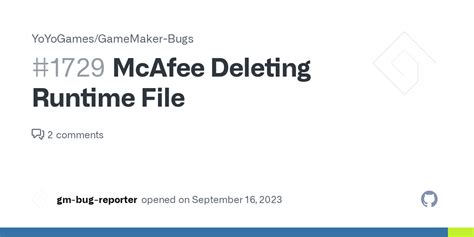 McAfee Deleting Runtime File Issue 1729 YoYoGames GameMaker Bugs