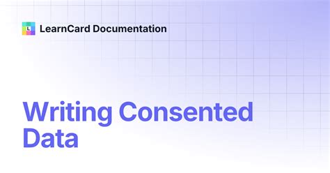 Writing Consented Data Learncard Documentation