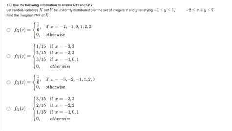 13 Use The Following Information To Answer Q11 And Q12 Let Random Varia