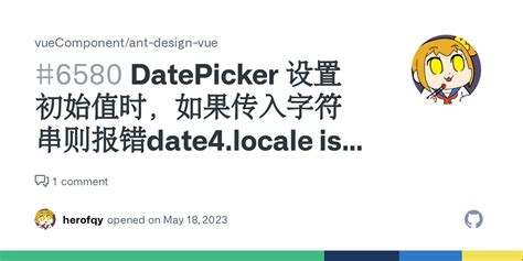 Datepicker 设置初始值时，如果传入字符串则报错date4locale Is Not A Function · Issue