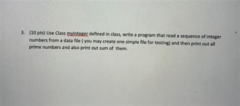 Solved 3 10 Pts Use Class Myinteger Defined In Class