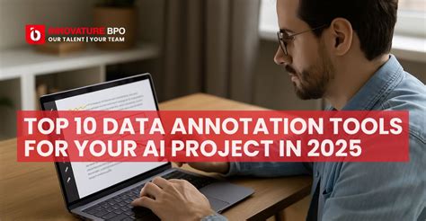 Top 10 Data Annotation Tools For Your Ai Project In 2025 Innovature Bpo