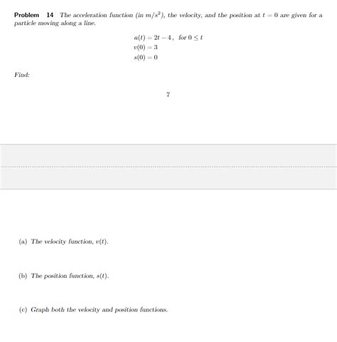 Solved Problem The Acceleration Function In M S The Chegg