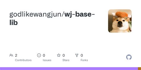GitHub Godlikewangjun Wj Base Lib