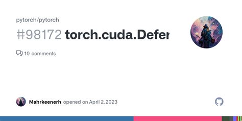 torch cuda deferredcudacallerror · issue 98172 · pytorch pytorch · github